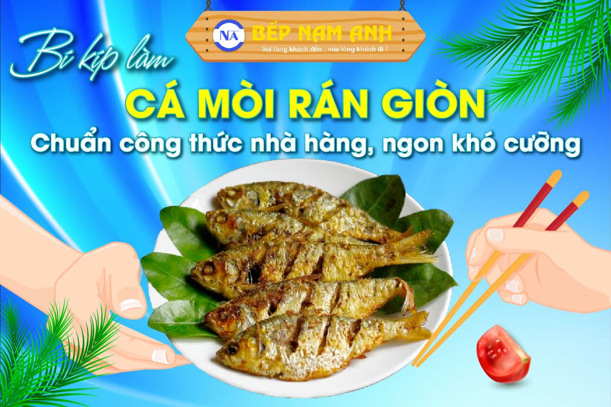 Bí kíp làm Cá Mòi Rán Giòn chuẩn công thức nhà hàng, ngon khó cưỡng ...